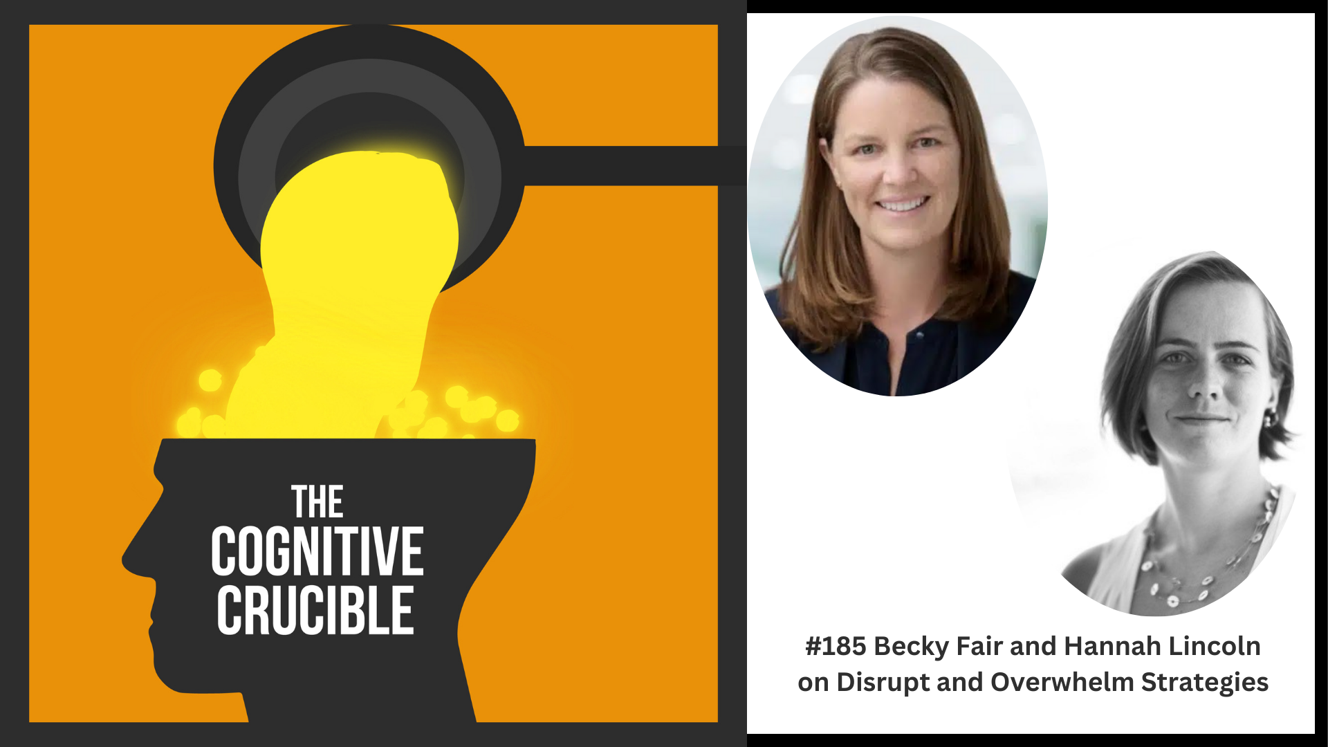 The Cognitive Crucible Episode #185 Becky Fair and Hannah Lincoln on ...
